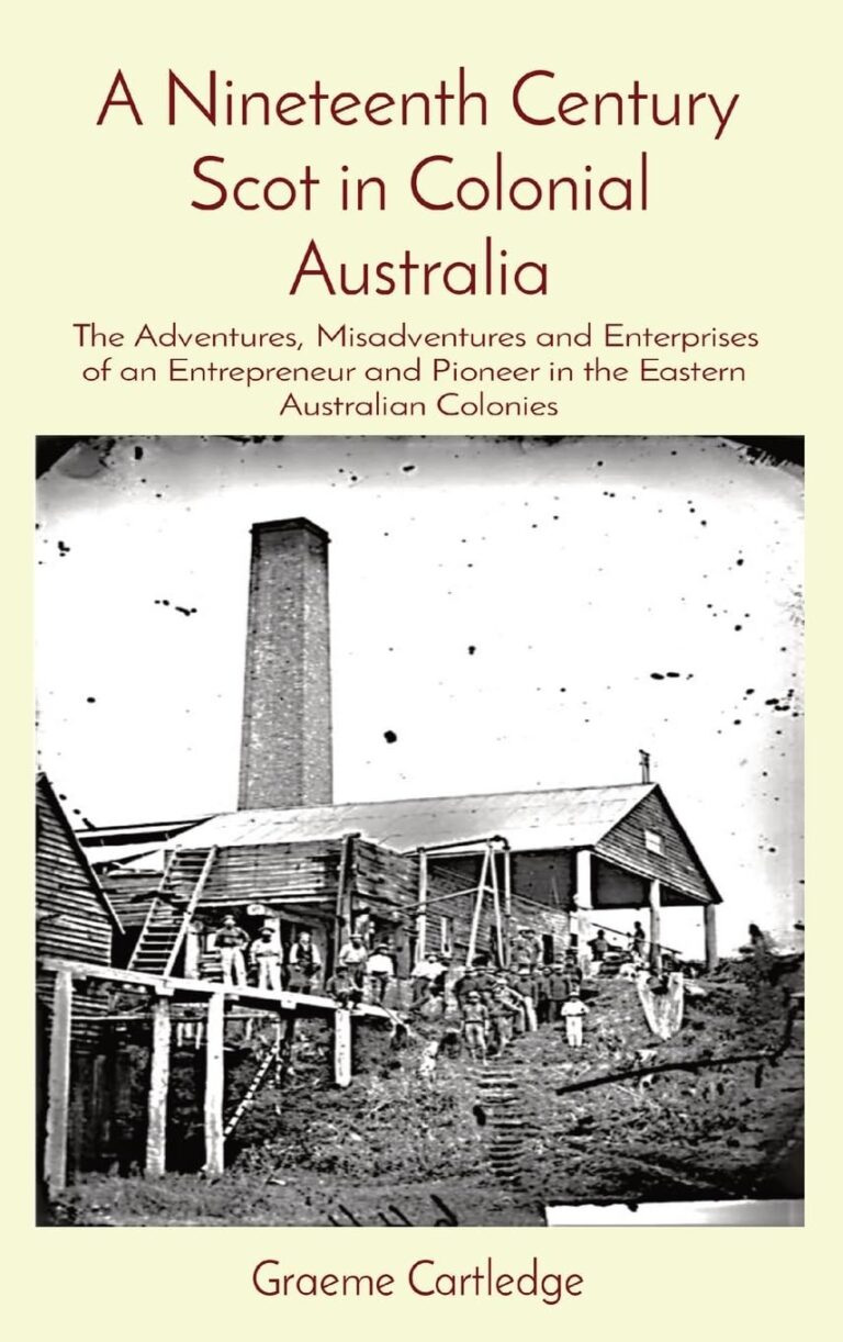 A Nineteenth Century Scot in Colonial Australia: The Adventures ...